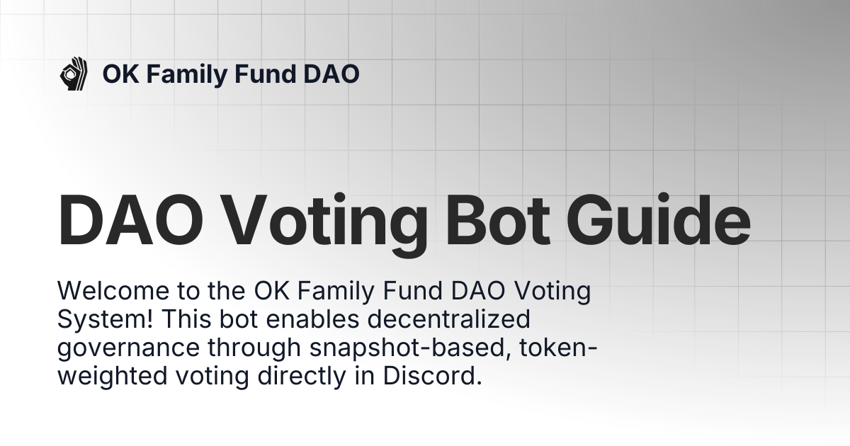 DAO Voting Bot Guide | OK Family Fund DAO