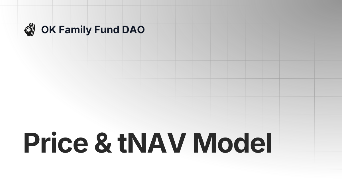 Price & tNAV Model | OK Family Fund DAO